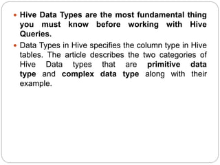 Unit 5-hive data types – primitive and complex data | PPTX