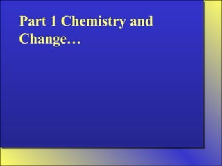 Unit 5 Part 1 - Chemical Change | PPT