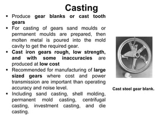 Unit 5A Gear Manufacturing Methods | PPTX