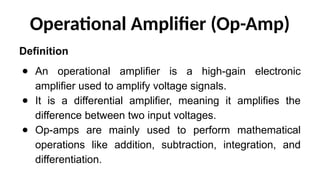 Operational Amplifier (op - amp), types of op amp | PPTX