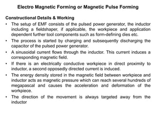 Unit 5B High Velocity Forming Methods | PPTX