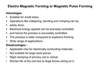 Unit 5B High Velocity Forming Methods | PPTX