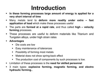 Unit 5B High Velocity Forming Methods | PPTX