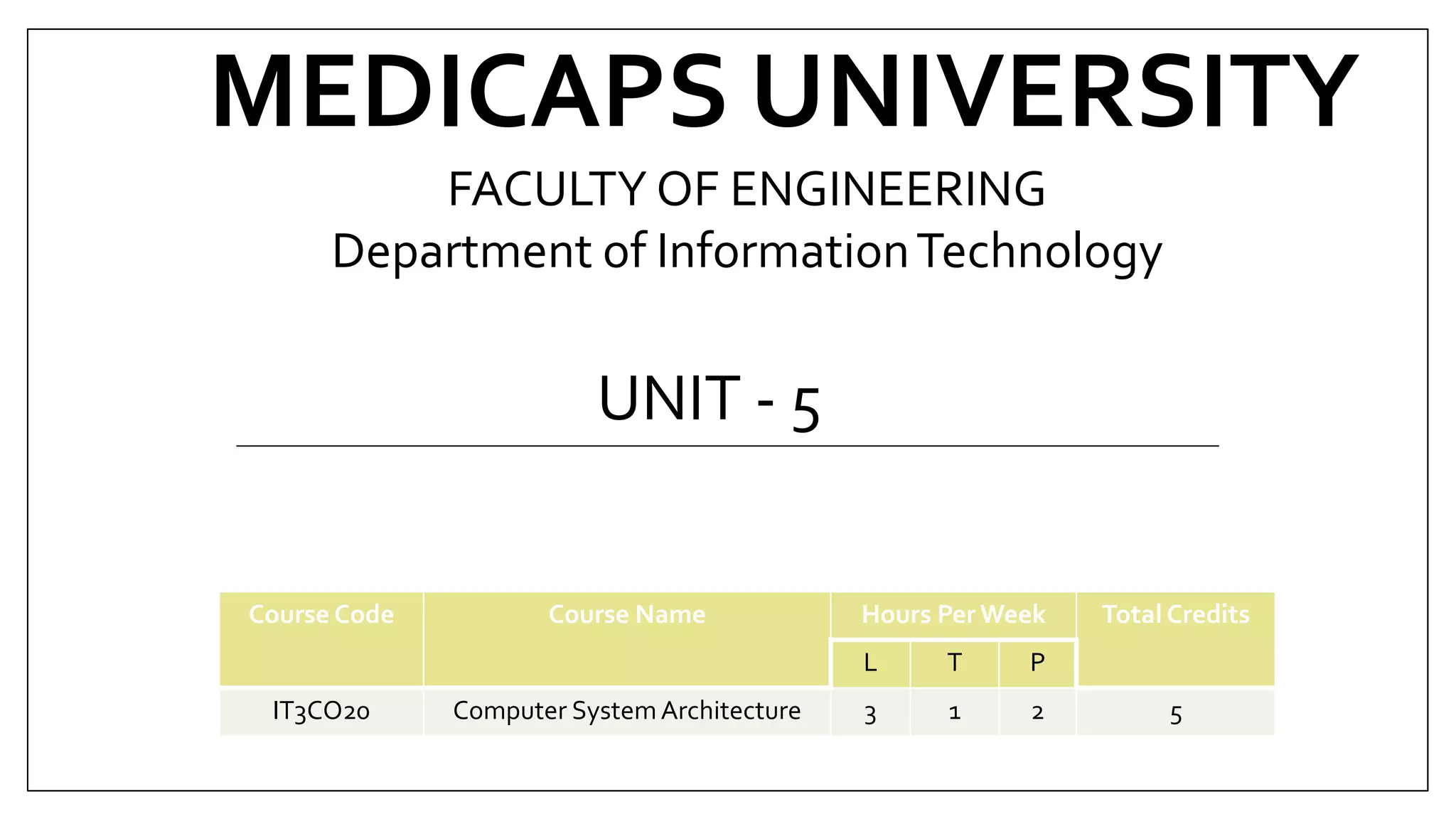 MEDICAPS UNIVERSITY COMPUTER SYSTEM ARCHITECTURE | PPT