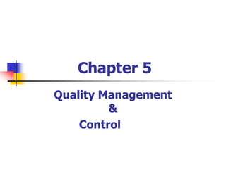 unit -5 Quality Management and Control.ppt