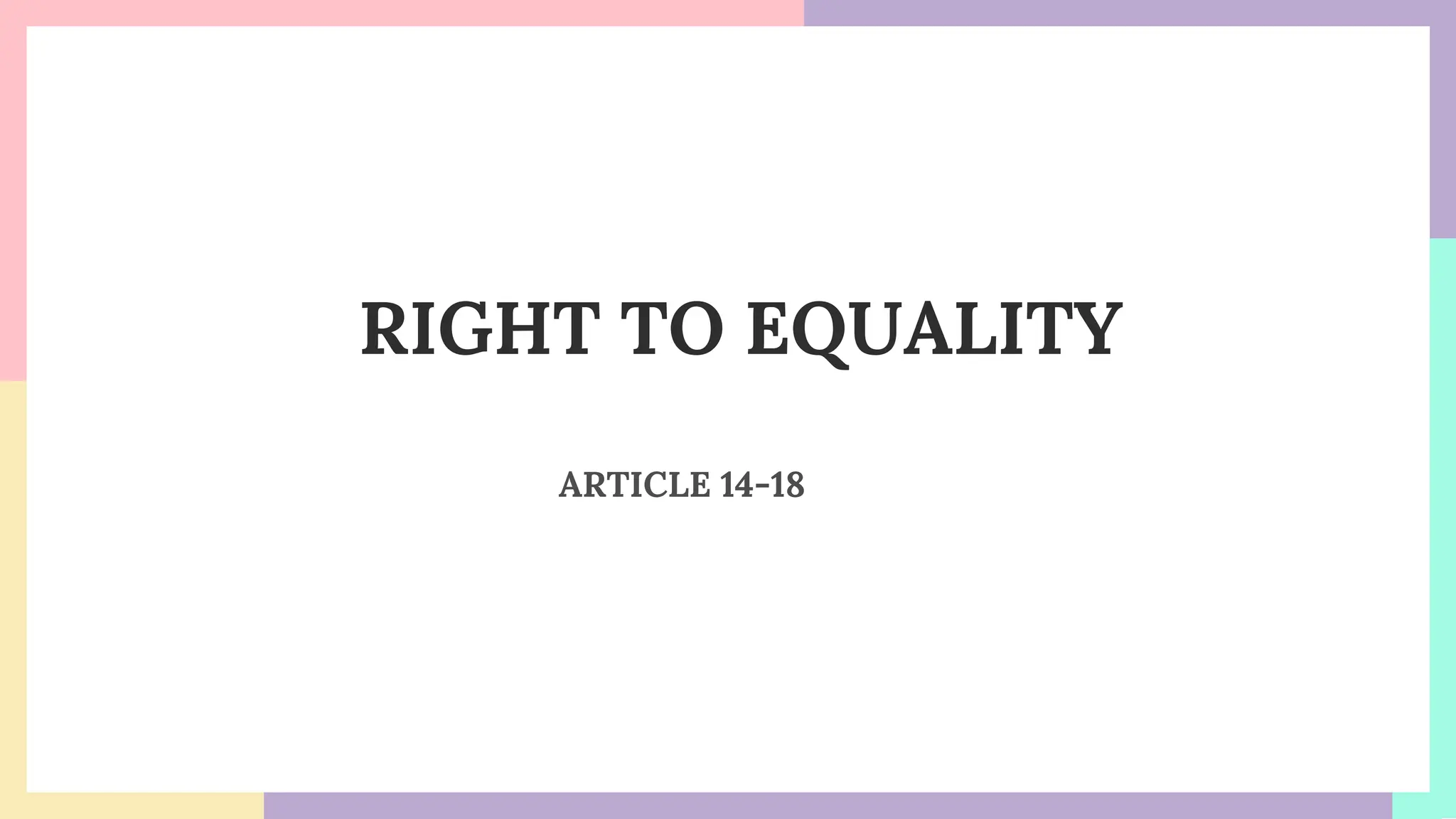 UNIT-5 RIGHT TO EQUALITY EXPLANATION OF ARTICLE 14-ARTICLE 19 | PDF