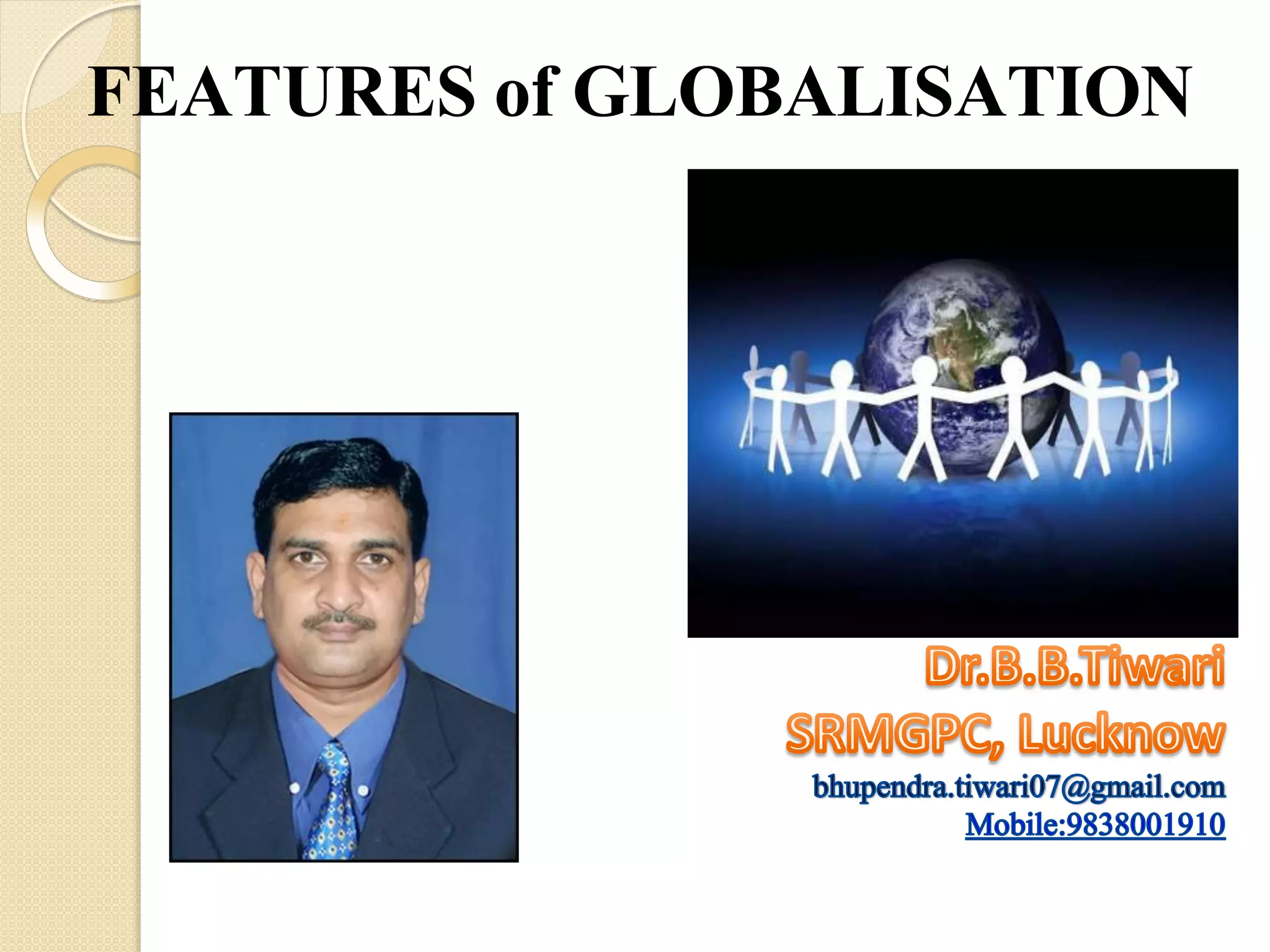 Features of Globalization | PPTX