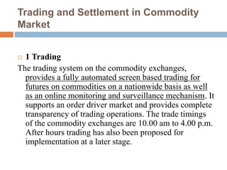 Unit 5 trading in commodity market | PPT
