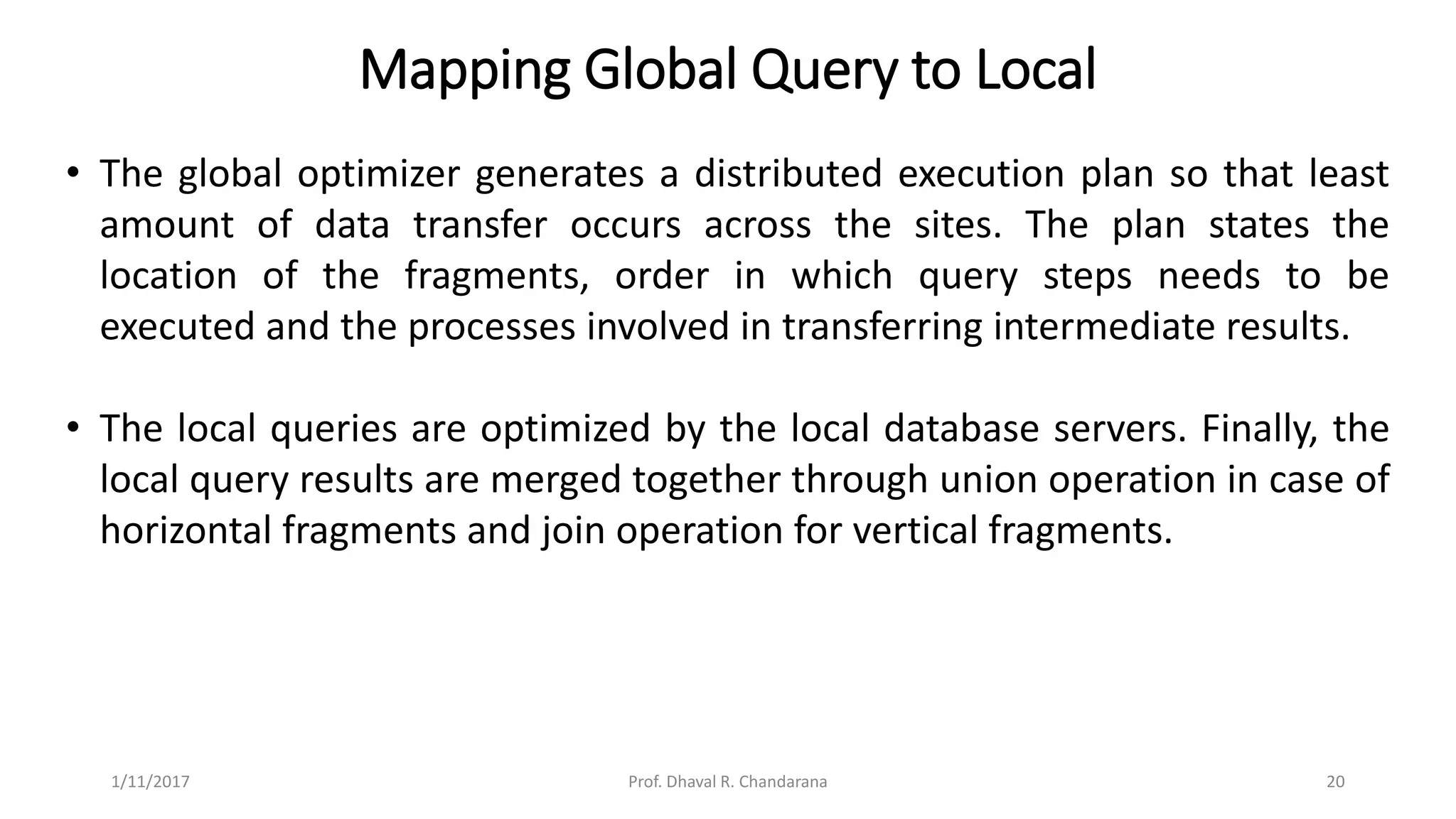 Distributed DBMS - Unit 6 - Query Processing | PPTX Distributed DBMS - Unit 6 - Query Processing | PPTX