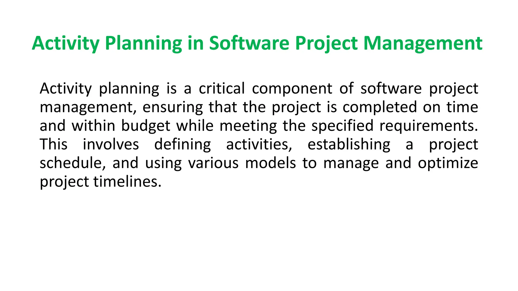 Activity Planning: Objectives, Project Schedule, Network Planning Model ...