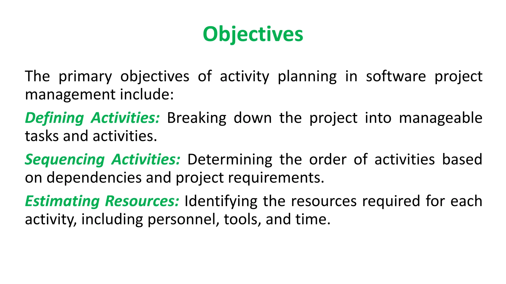 Activity Planning: Objectives, Project Schedule, Network Planning Model ...