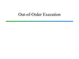 Pipeling performance-Part-2-OOO Execution - Tomasulo Algorithm.ppt