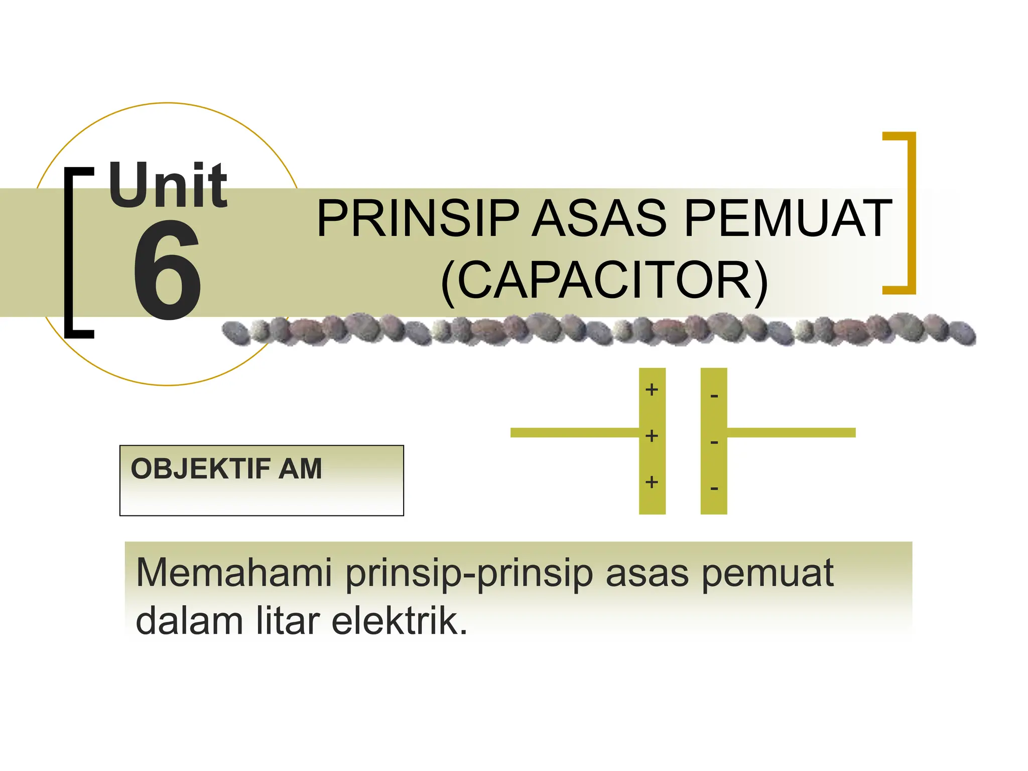 unit-6-prinsip-asas-pemuat-capacitor.ppt