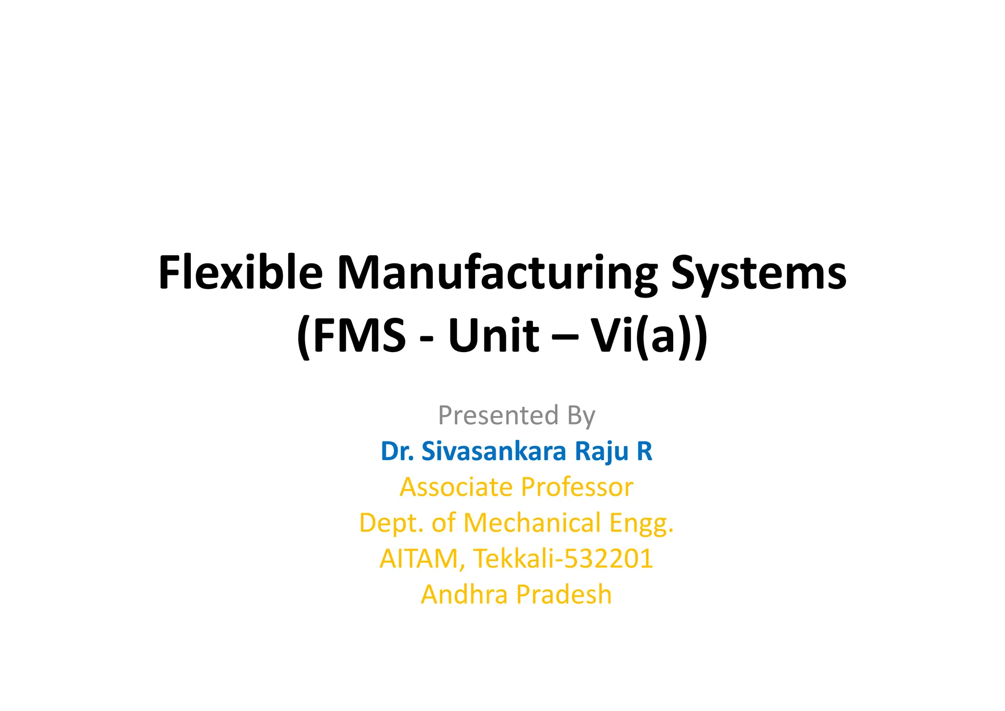 Flexible Manufacturing Systems UNIT-6a-PPT.pdf