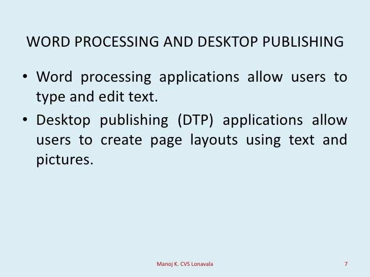 The ways in which IT is used