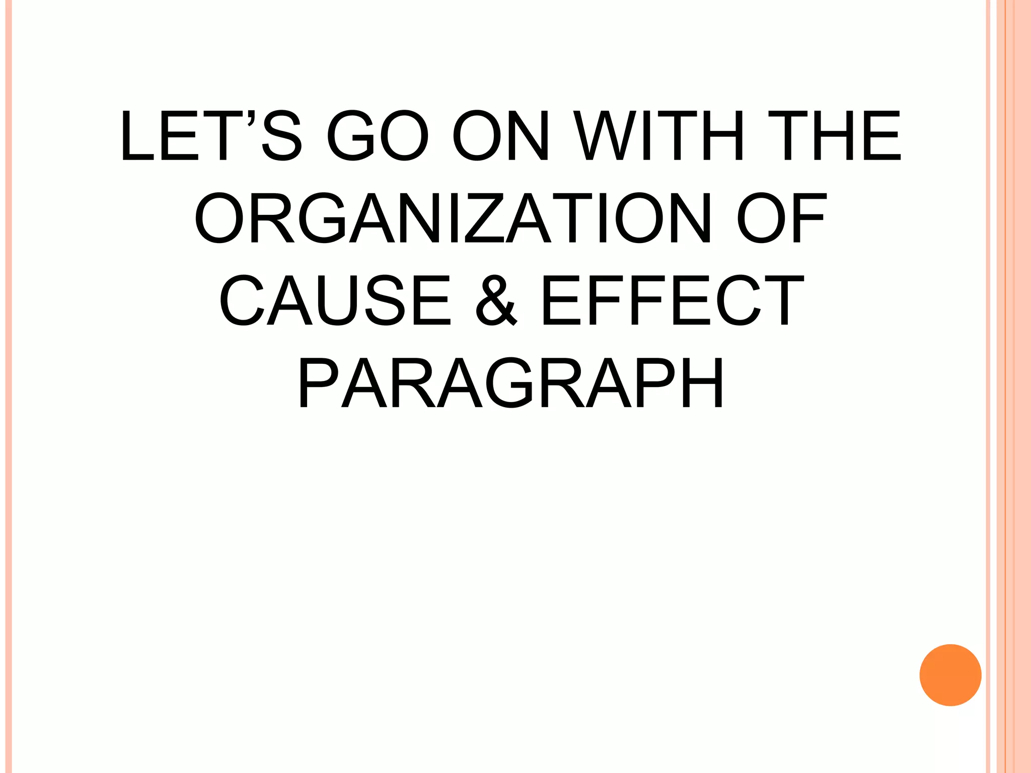 cause & effect paragraph | PPT