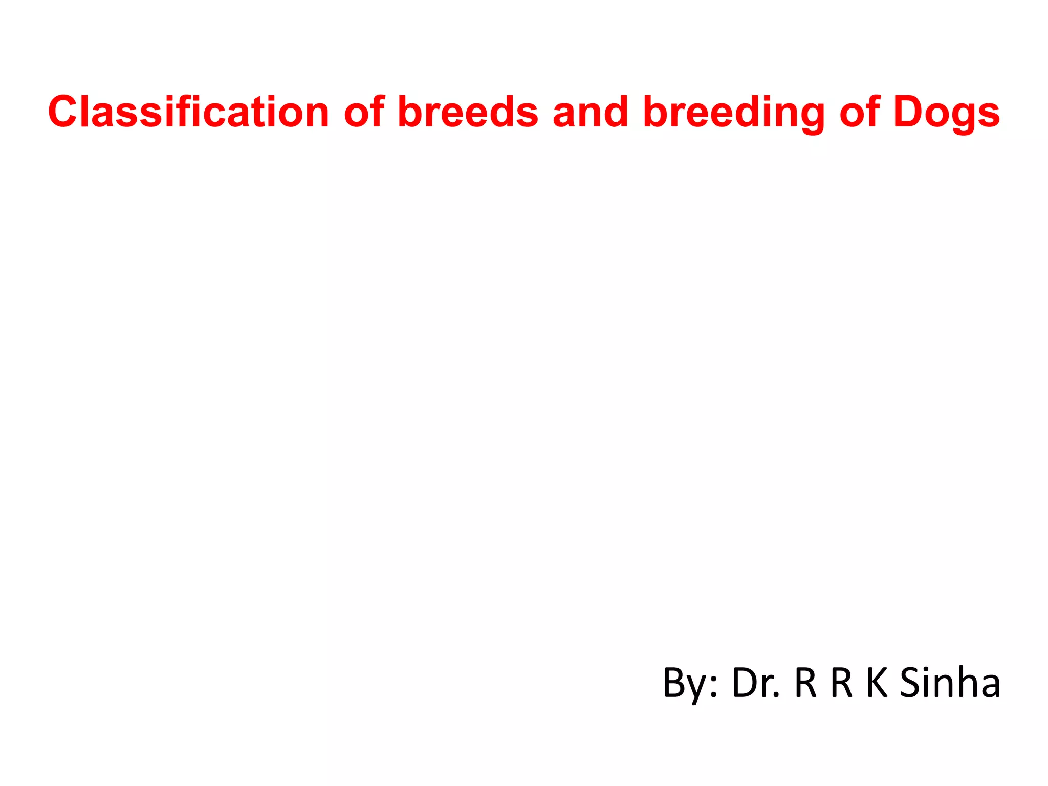 Unit-8_Classification_of_breeds_and_breeding_of_dogs.pptx | Dogs | Pets