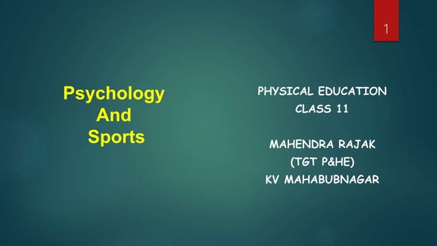 UNIT - 9 Psychology and Sports | PPT UNIT - 9 Psychology and Sports | PPT
