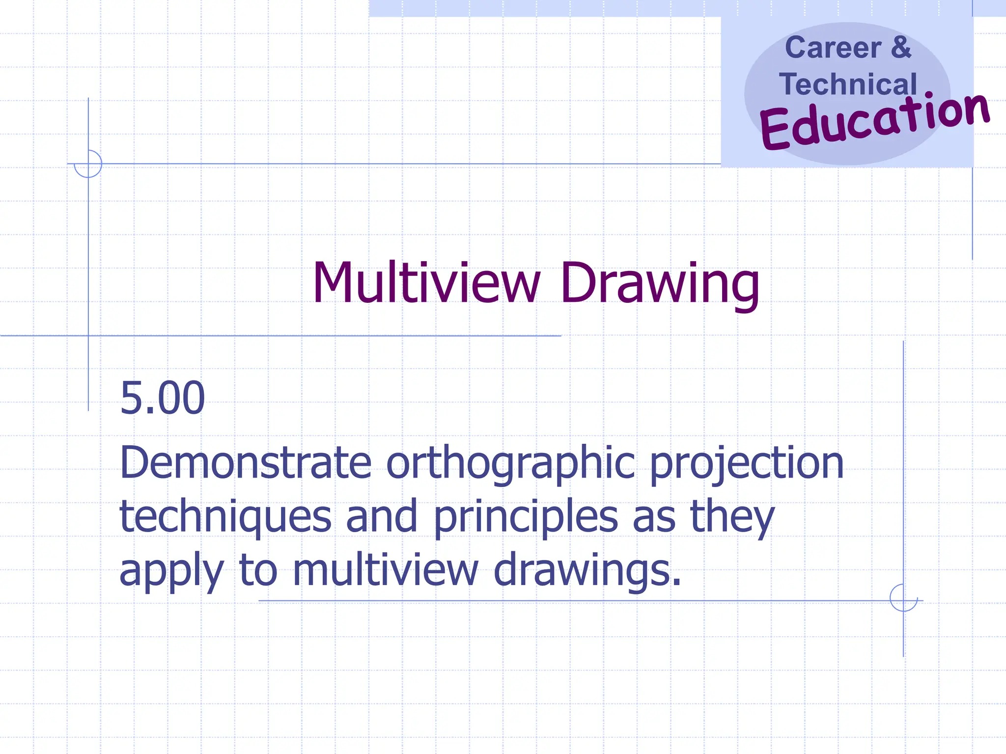 Unit-E---Multiview-Drawing--Powerpoint (1).ppt