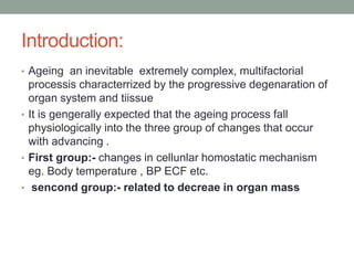 UNIT-Geriatric Ageing Process and Changes PPT.pptx
