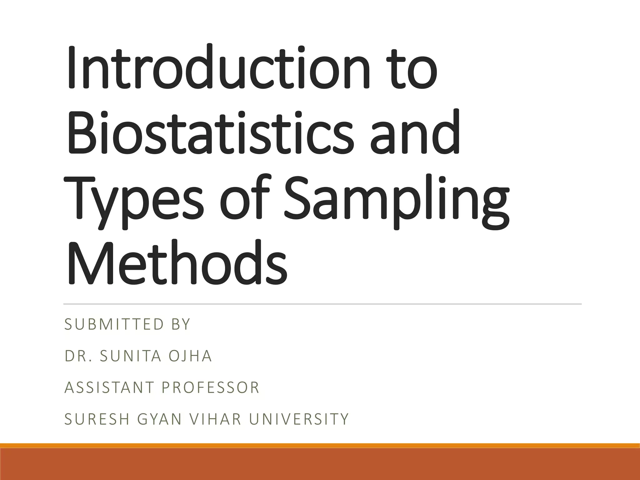 Introduction To Biostatistics And Types Of Sampling Methods Pptx