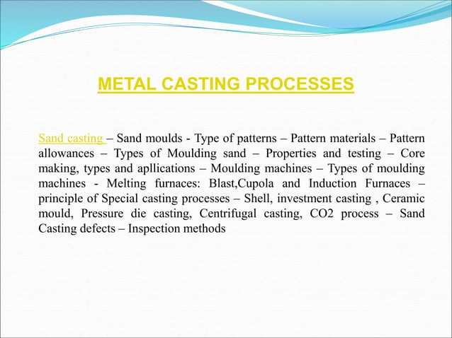 METAL CASTING PROCESSES | PPT