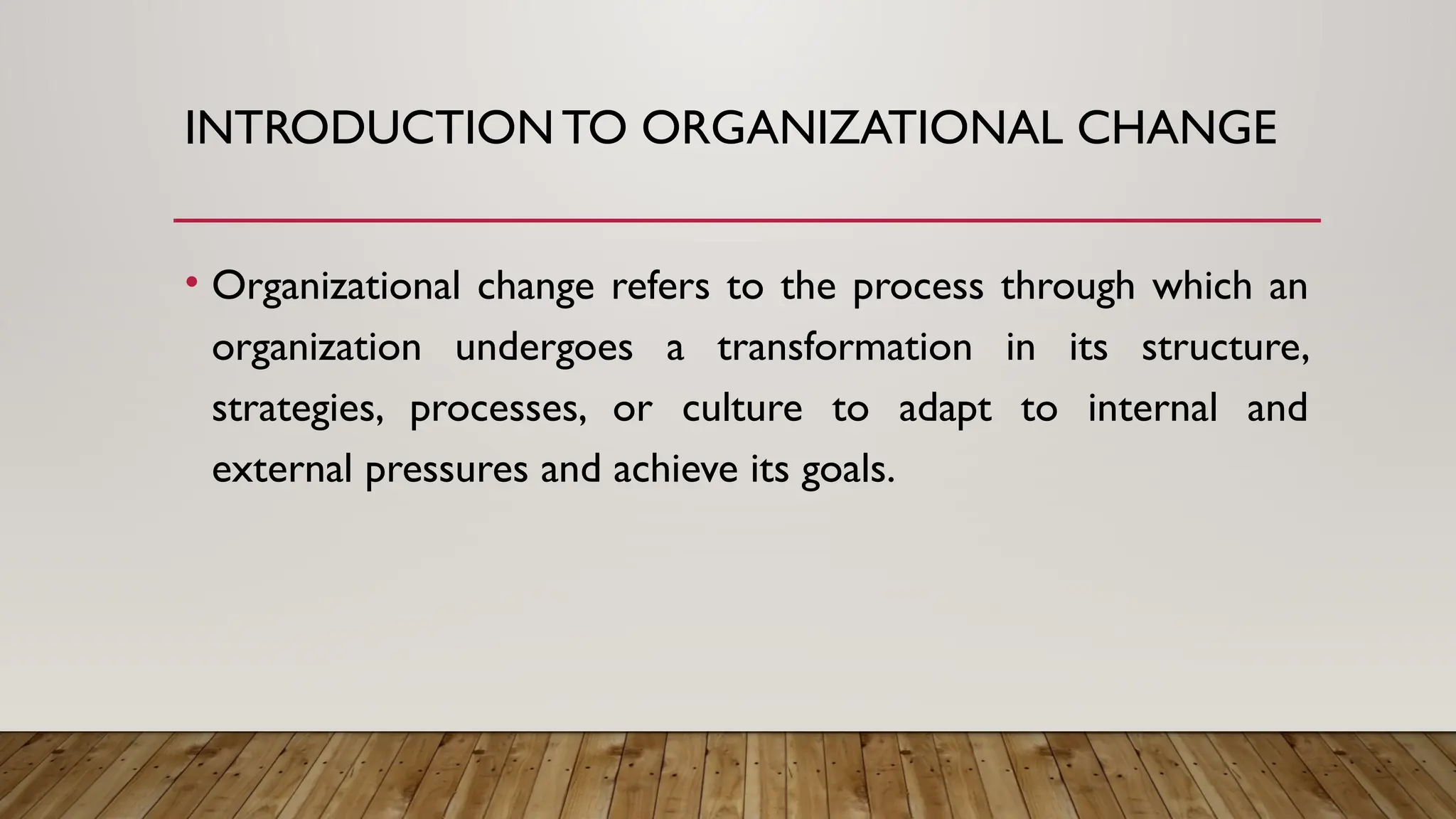 Organizational change and development models | PPTX