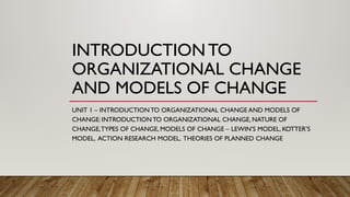 Organizational change and development models | PPTX