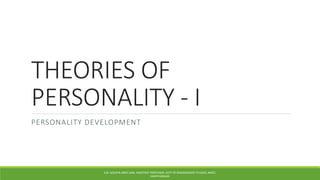Theories of Personality-I - Psycho-Analytical Theories | PPTX