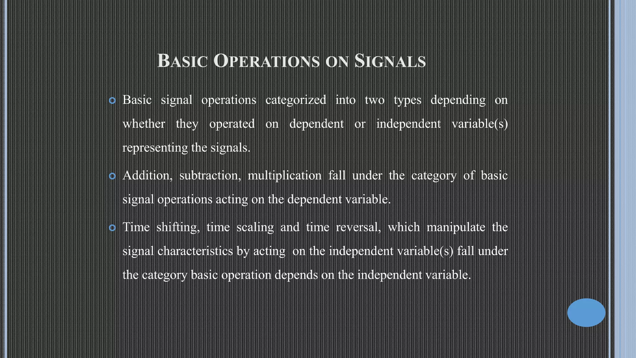 Operation on signals - Independent variables | PPTX