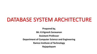 Database System Architecture | PDF | Databases | Computer Software and Applications