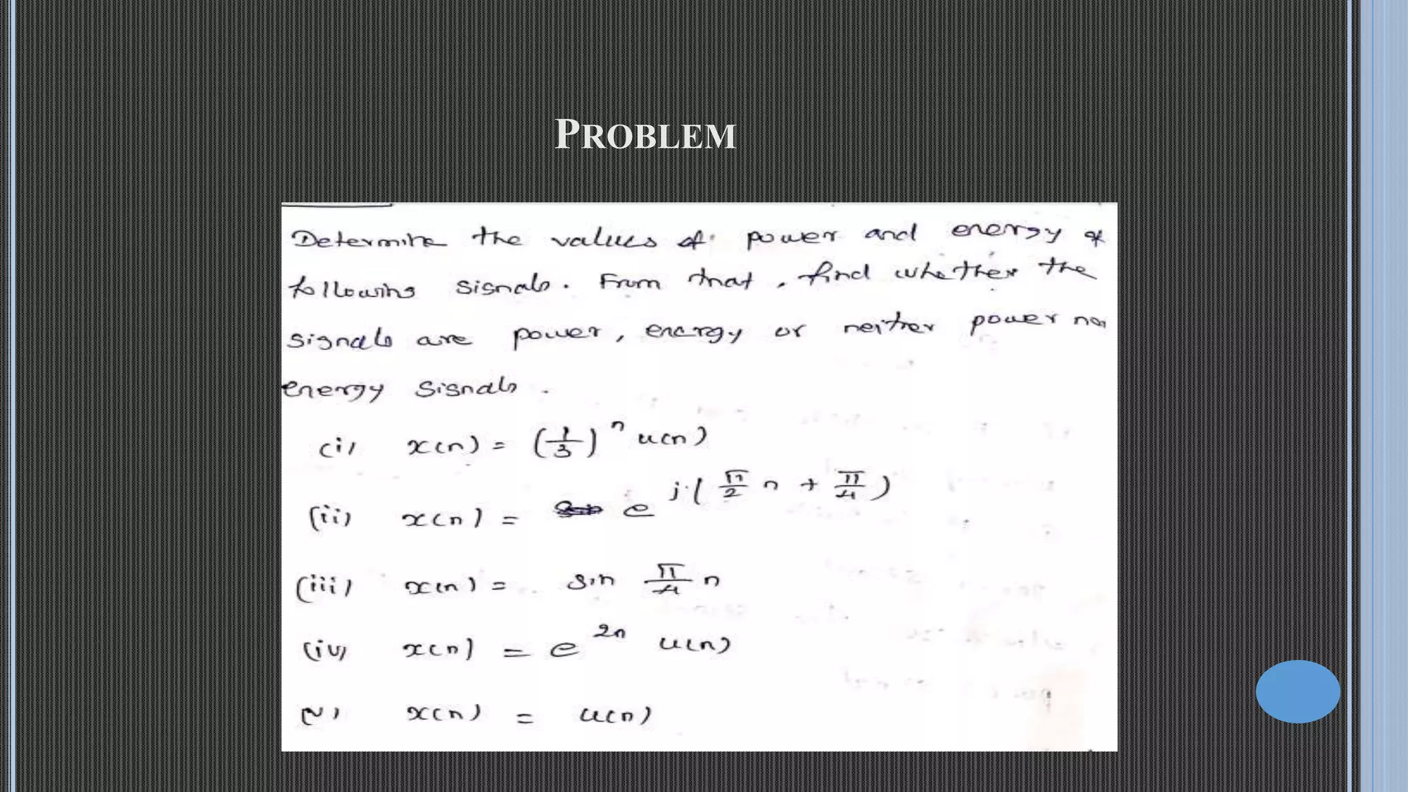 Energy & Power Signals |Solved Problems| | PPTX