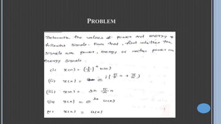 Energy & Power Signals |Solved Problems| | PPTX