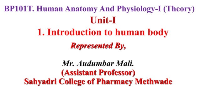 Unit I, chapter-1- introduction to human body final | PPTX