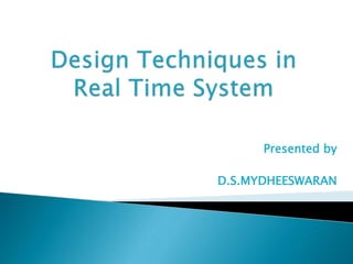 Design Techniques in the Real Time System | PPT