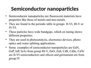 Semiconductor nanoparticles metal application.pptx