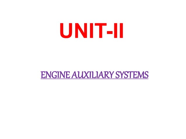 UNIT-II-ENGINE AUXILIARY SYSTEMS.pptx