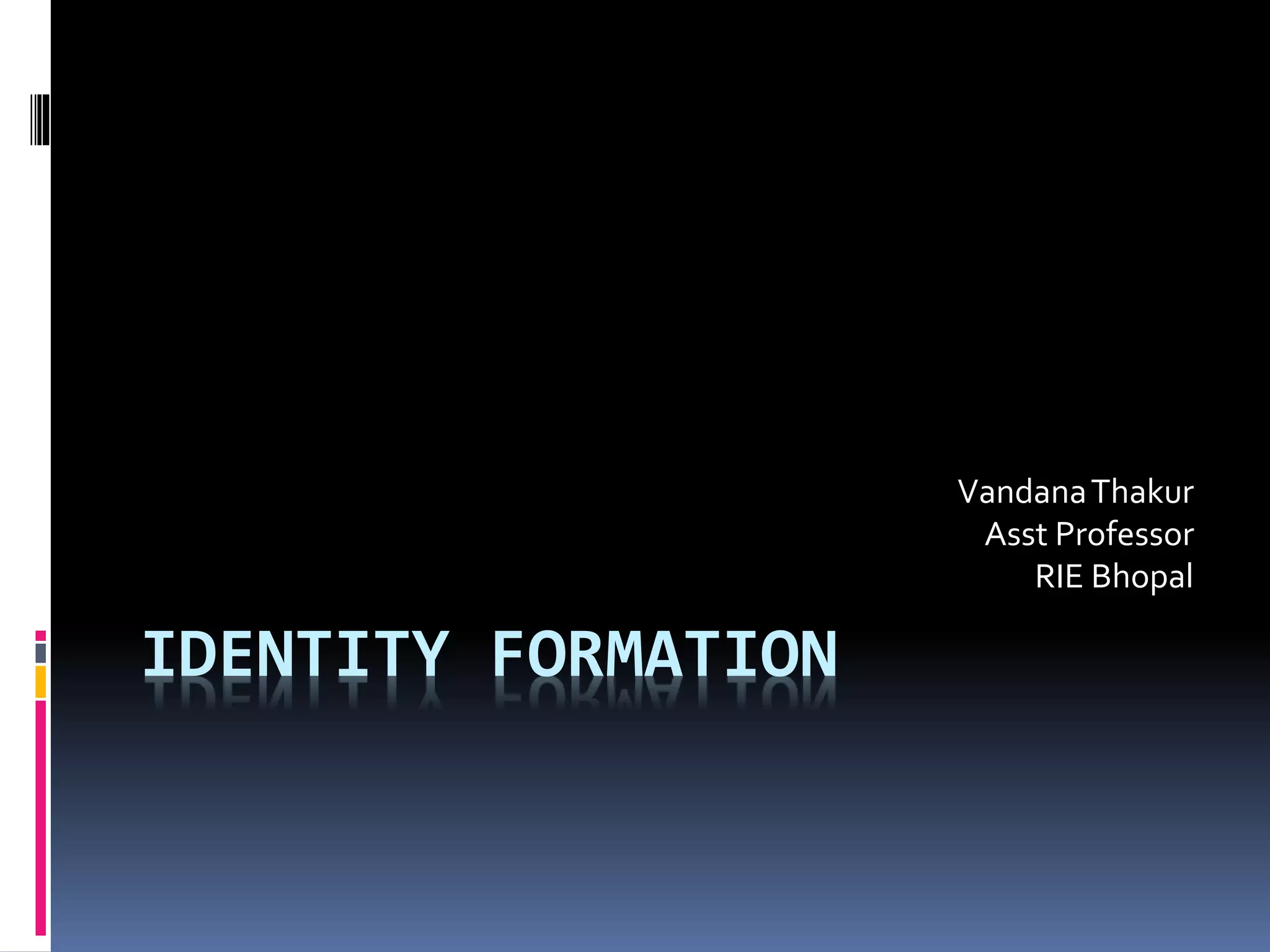 Identity Formation | PPTX