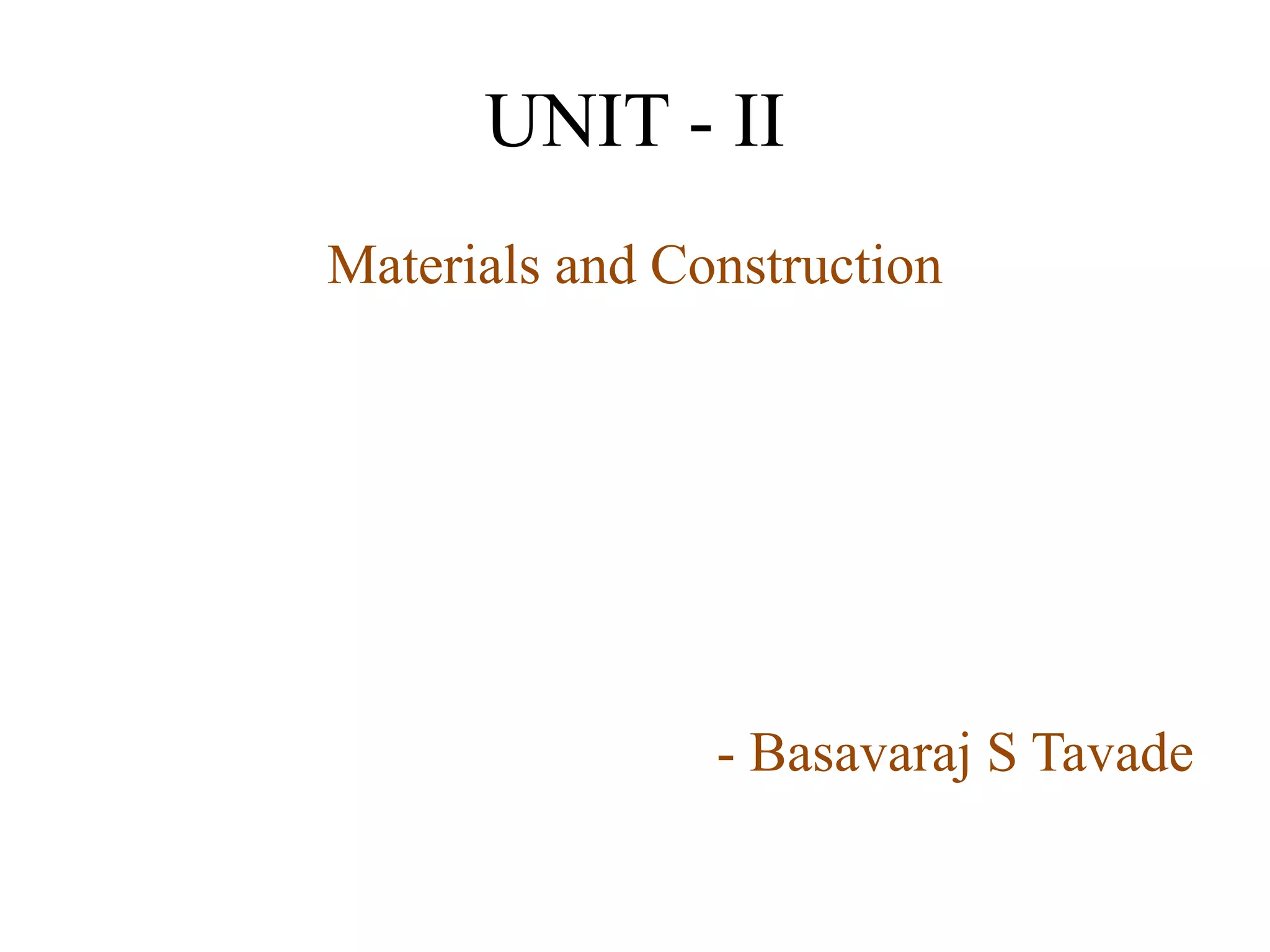 Unit ii building materials by be st | PPTX