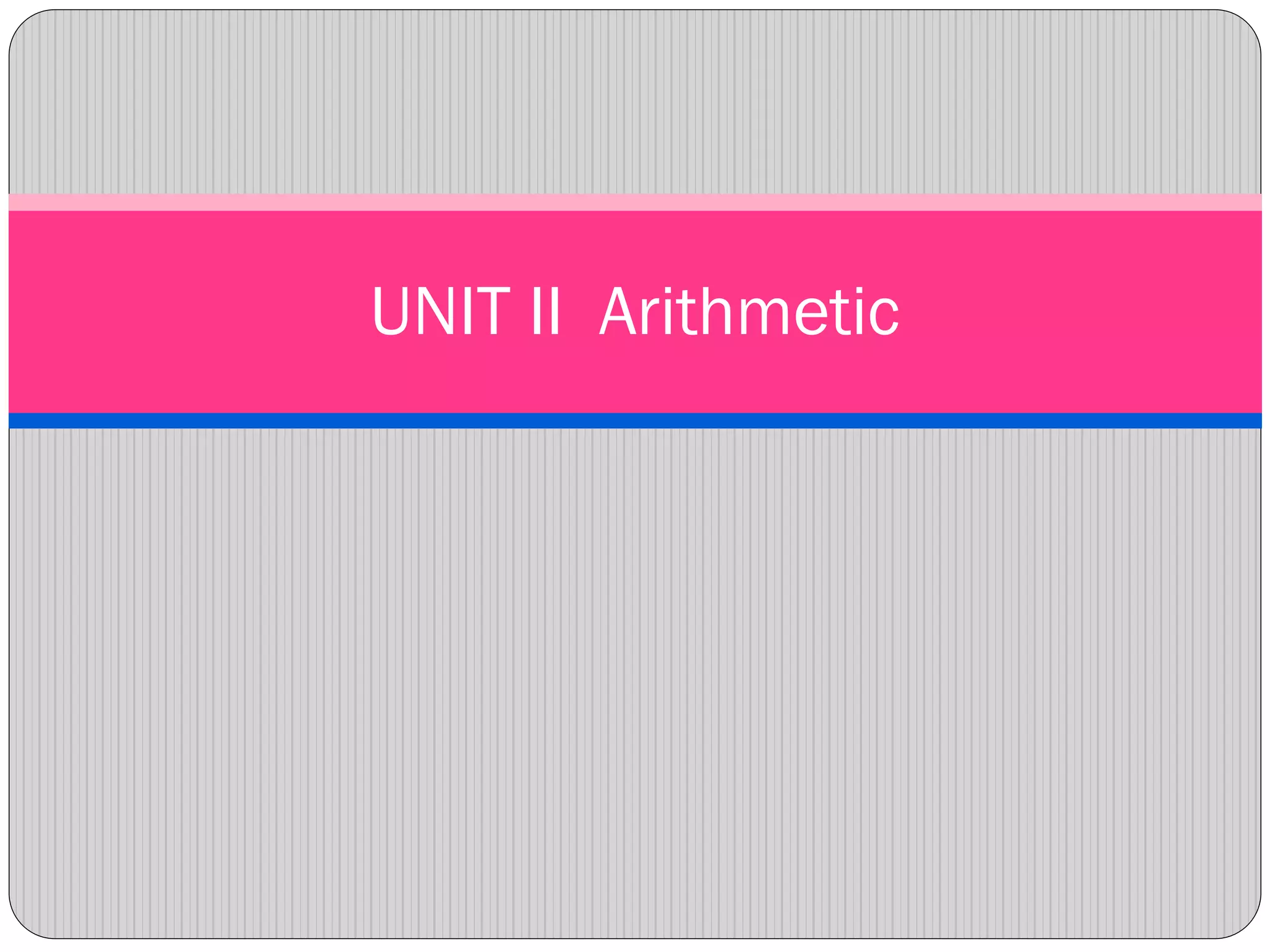 Unit ii ca--arithmetic | PPT