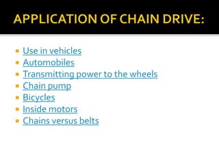 Unit-II chain drives transmission mechanics of machine | PPTX