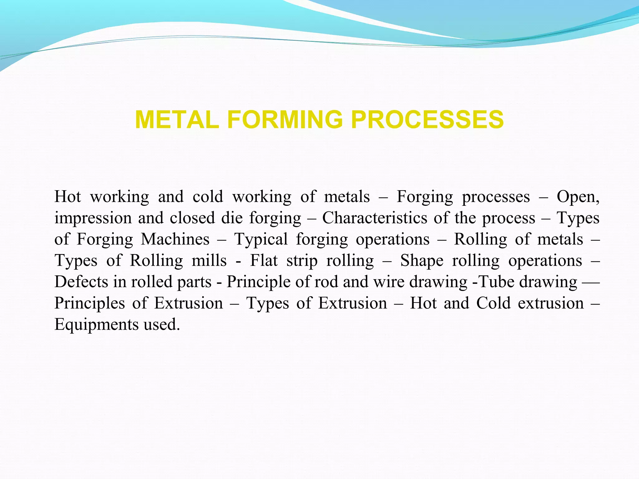 Metal Forming Processes Ppt