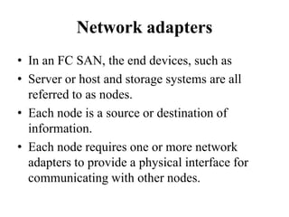 UNIT-III STORAGE Networking Technologies .PPT
