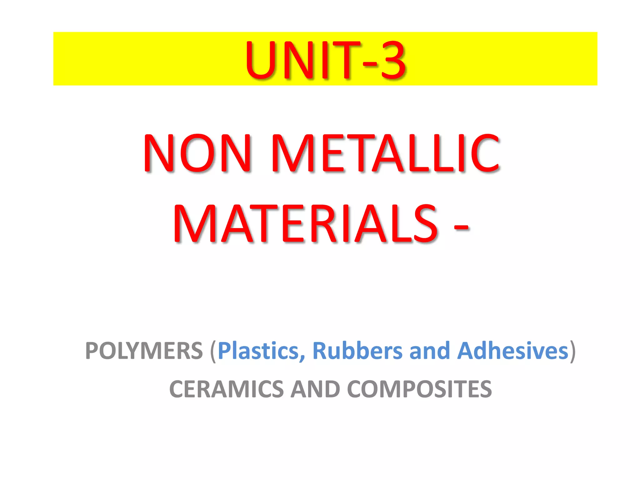 UNIT- III ---NON-METALLIC MATERIALS.pptx
