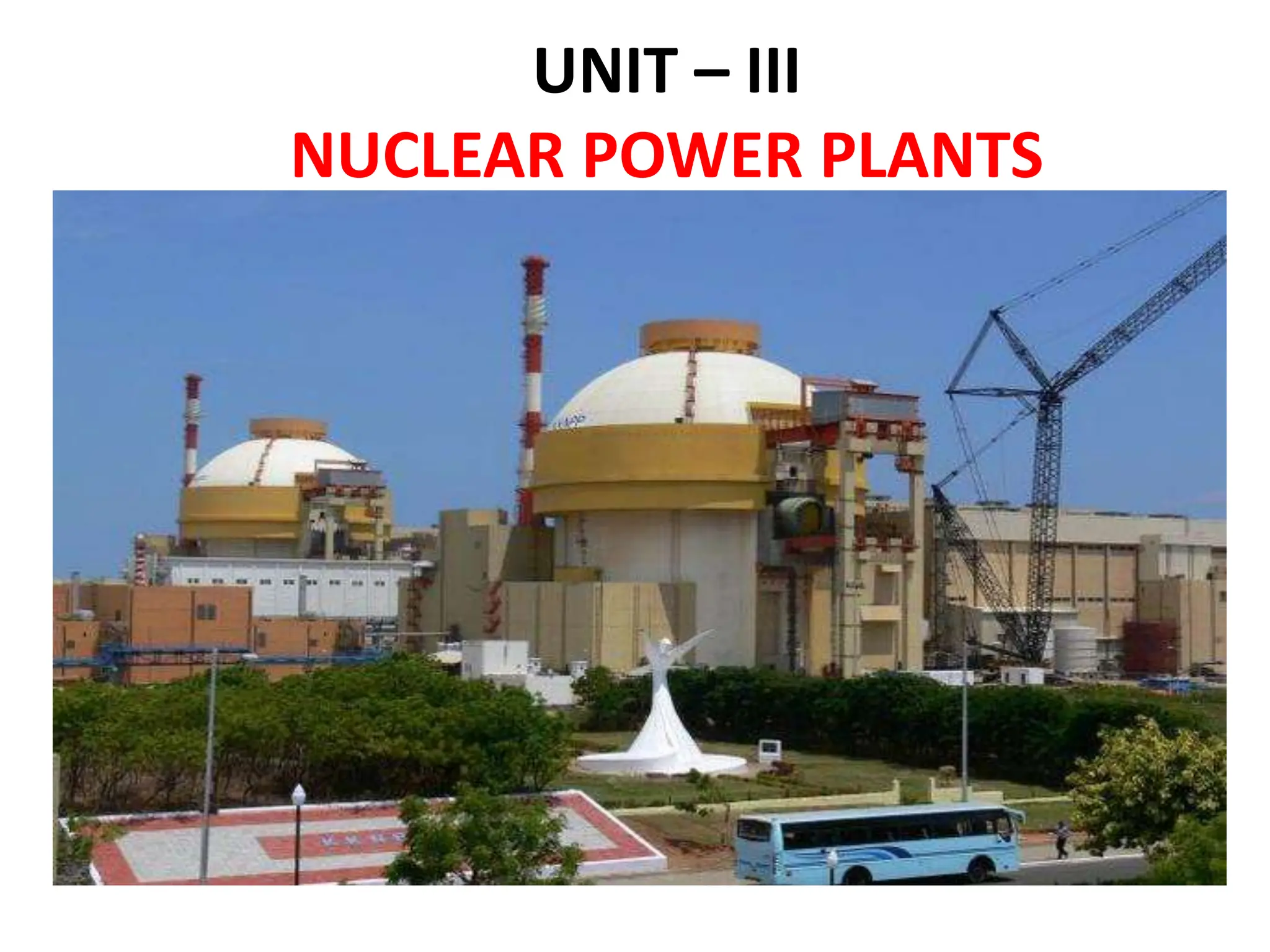 Unit-III-Nuclear Power Plants.pptx