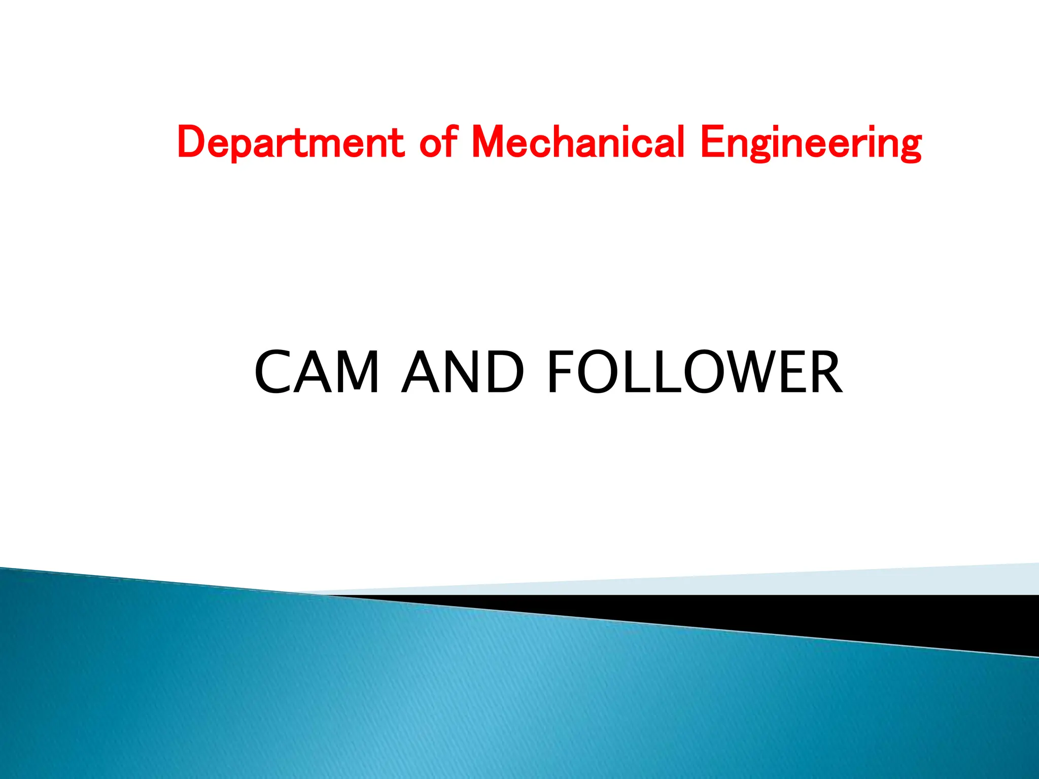 UNIT-III CAM and Follower mechanics of machine | PPTX