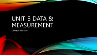Unit-III Data & Measurement.pptx