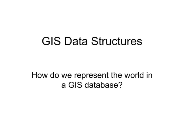 UNIT - III GIS DATA STRUCTURES (1).ppt