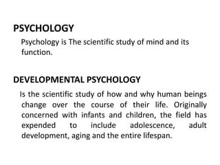 Unit-II INTRODUCTION TO DEVELOPMENTAL PSYCHOLOGY.pptx