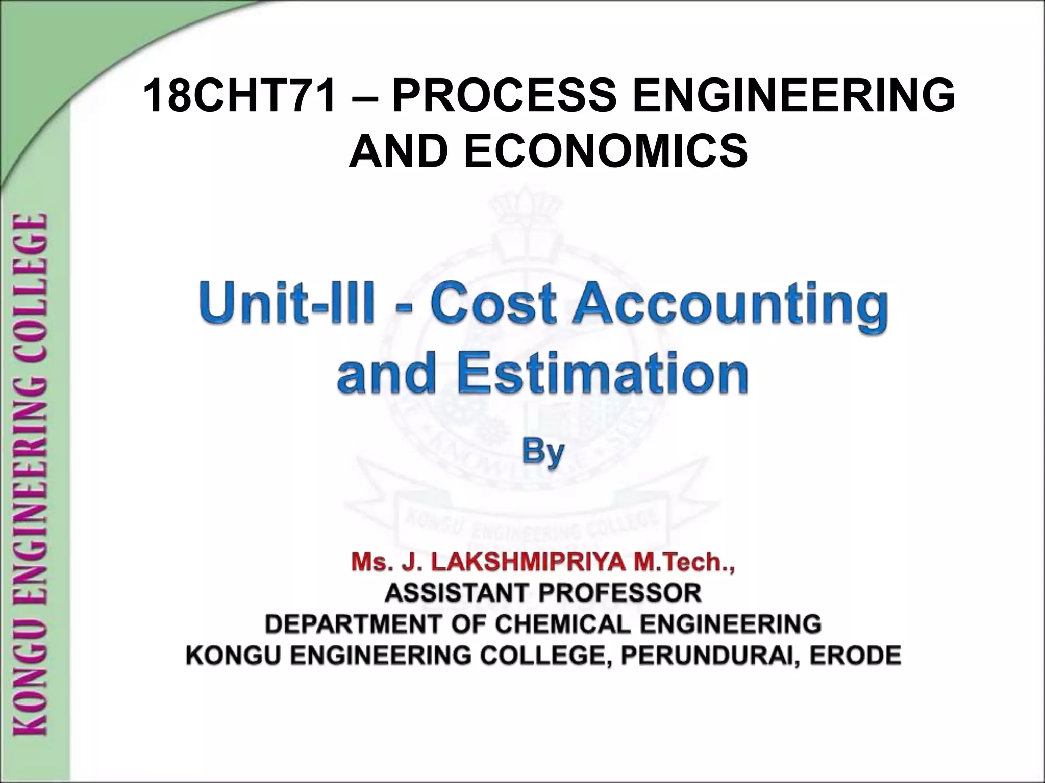 PROCESS ENGINEERING & ECONOMICS - COST ACCOUNTING & ESTIMATION | PPTX